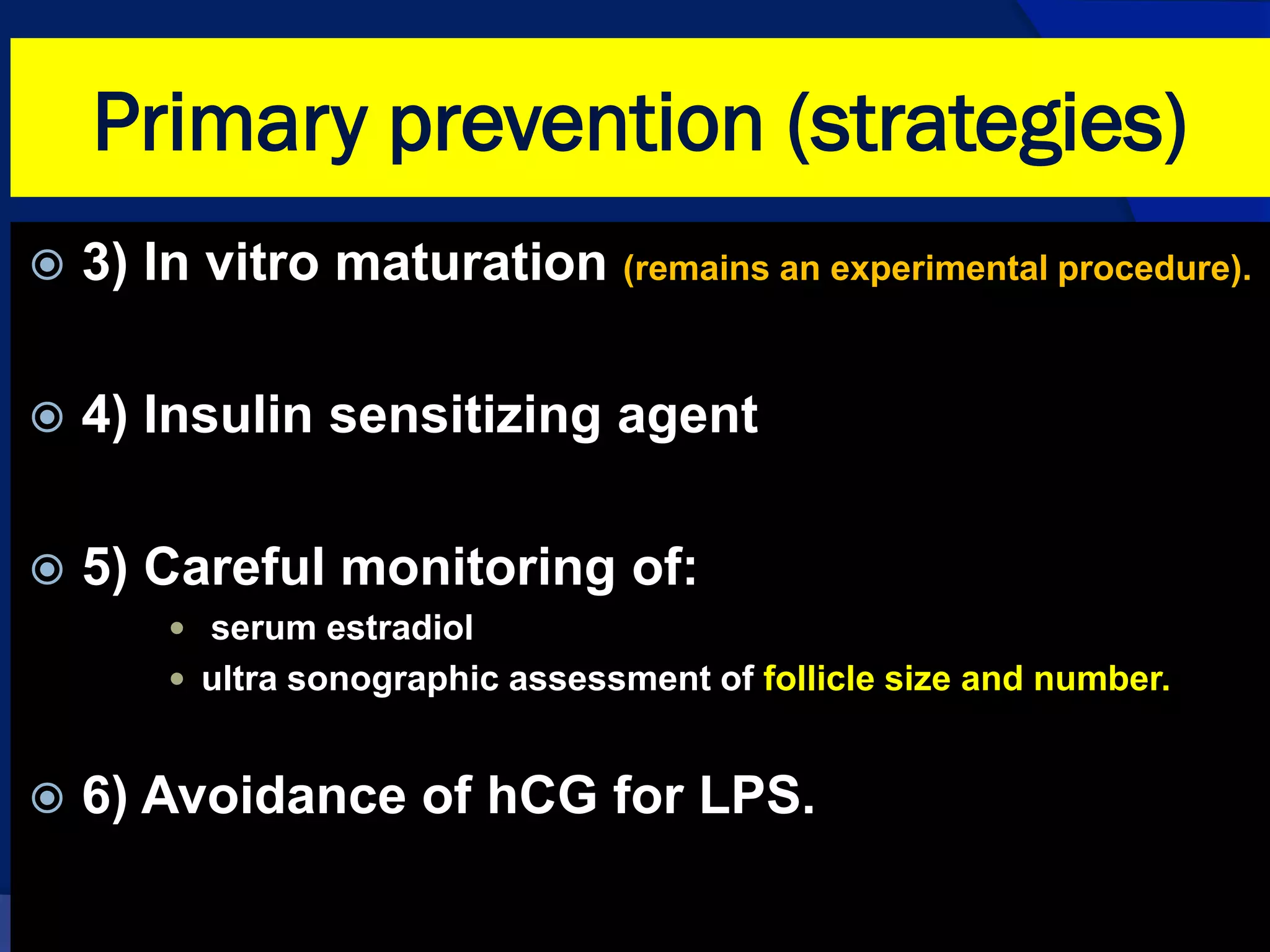 Prevention of Ovarian Hyperstimulation Syndrome ( OHSS ) | PDF