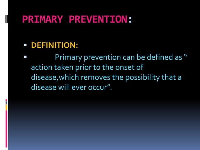 Prevention ppt | PDF | Diseases and Conditions | Medical Health
