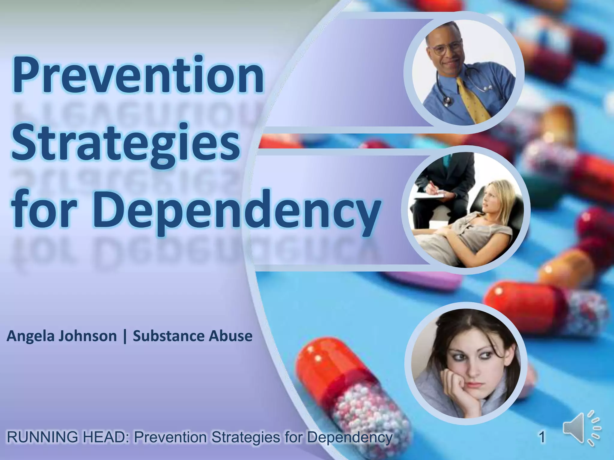 Prevention Strategies For Dependency | PPT