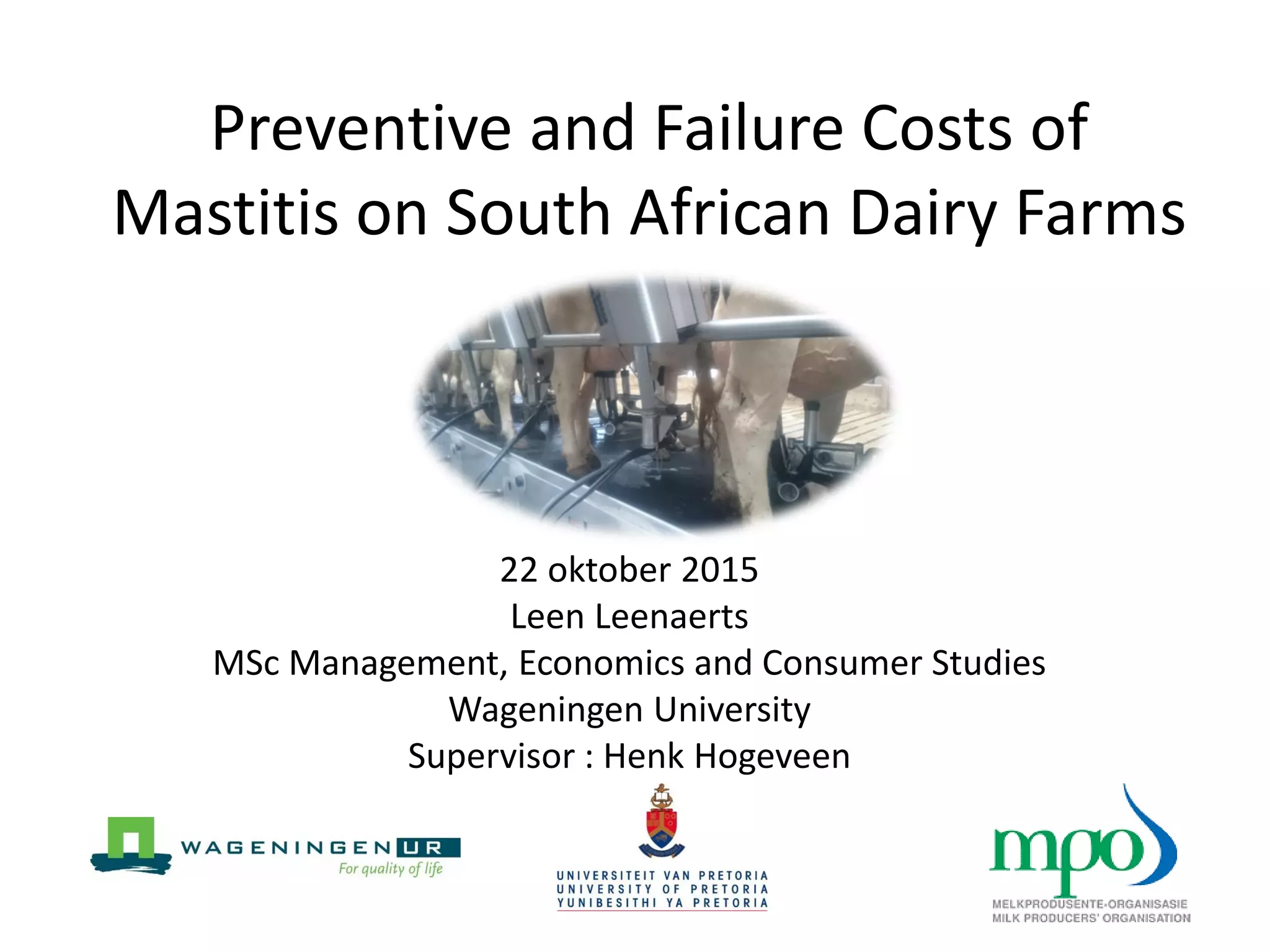 Preventive and failure costs of mastitis on South African dairy farms | PPT