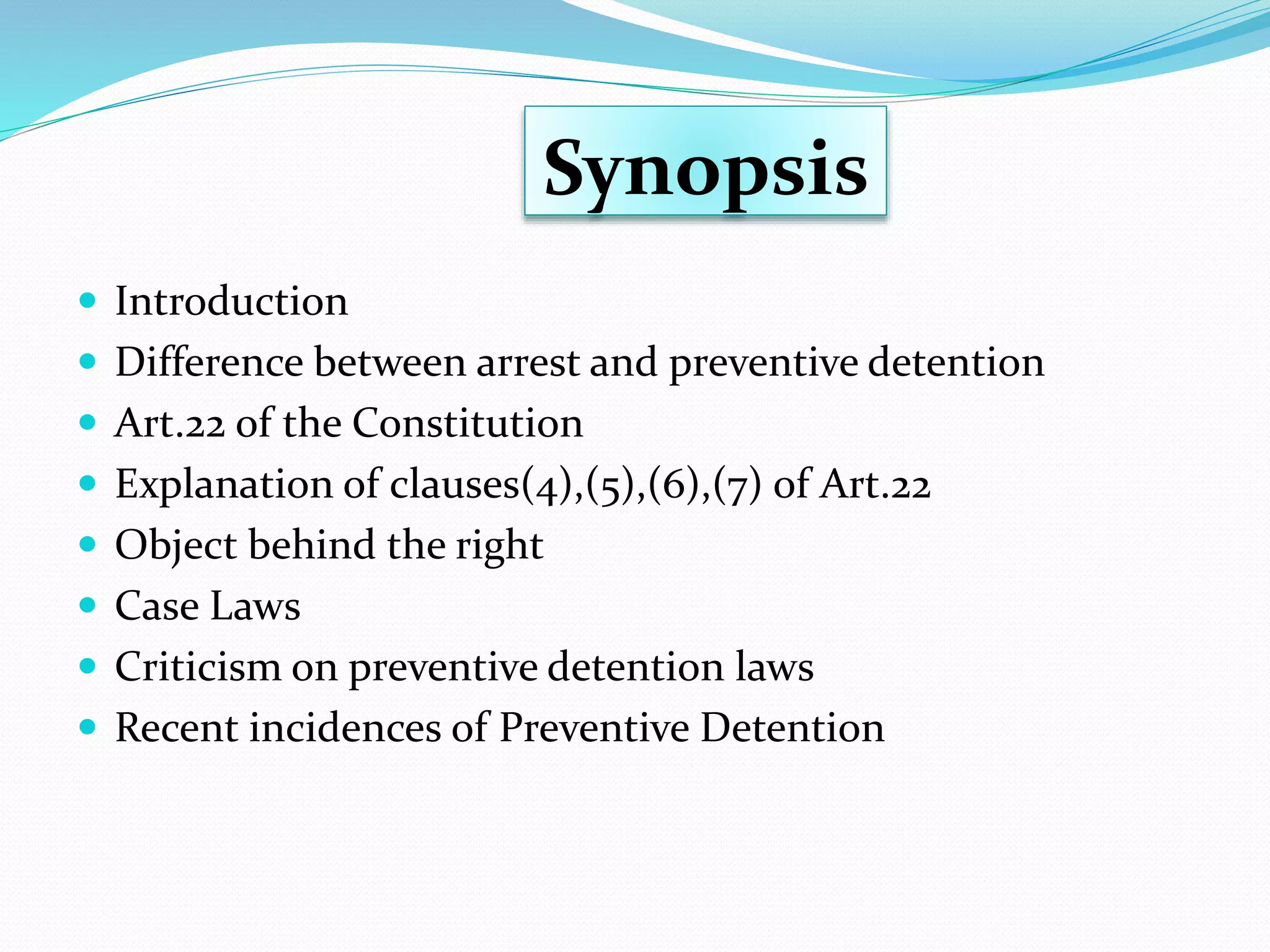 Preventive detention Art.22