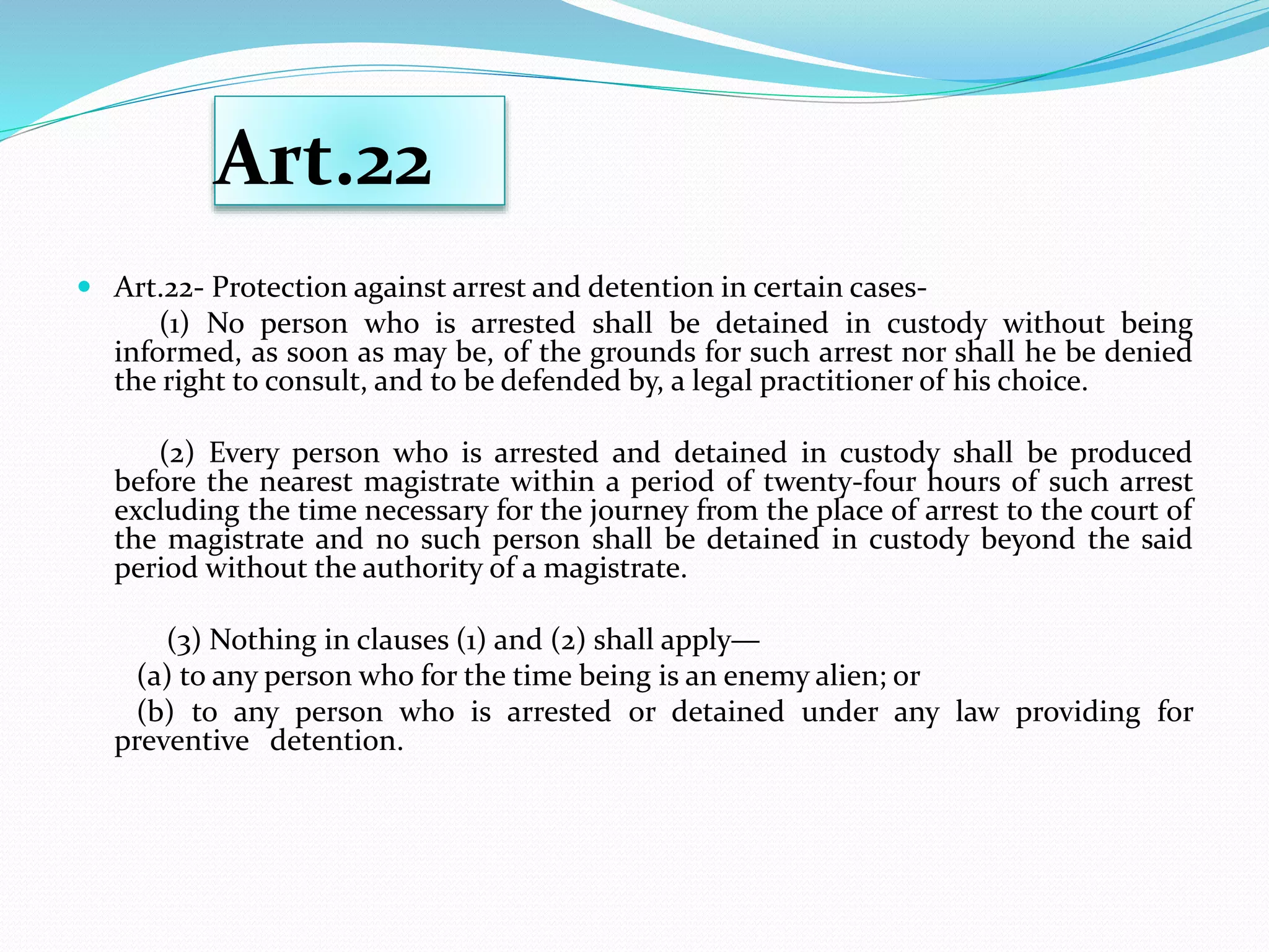 Preventive detention Art.22
