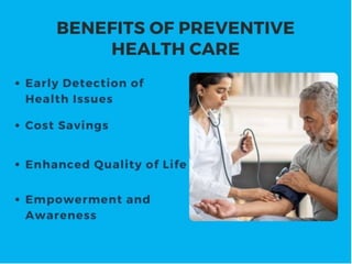 Preventive Health Care Services: Your Path to a Healthier Future.pptx