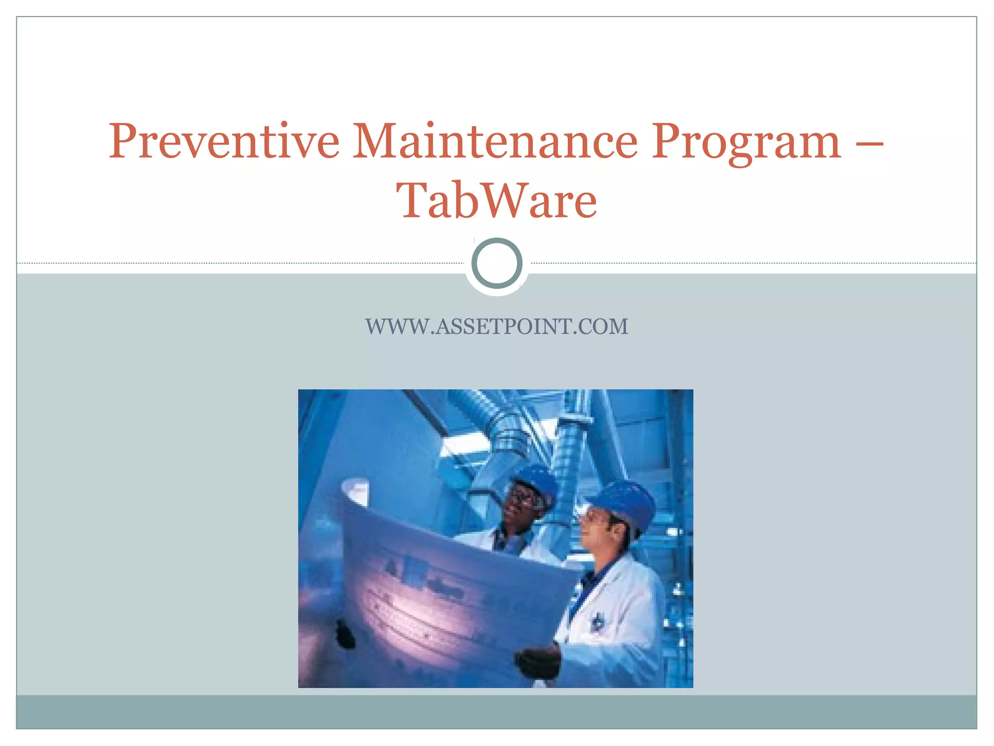 Preventive Maintenance Program – TabWare | PPT
