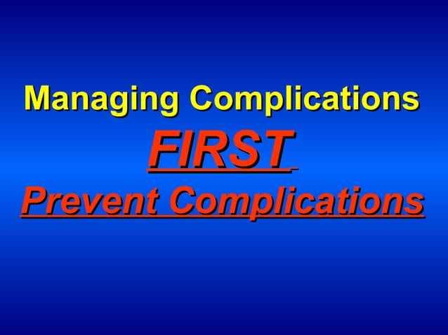 Complication Management; Better to Prevent a Leak than to be Expert in ...
