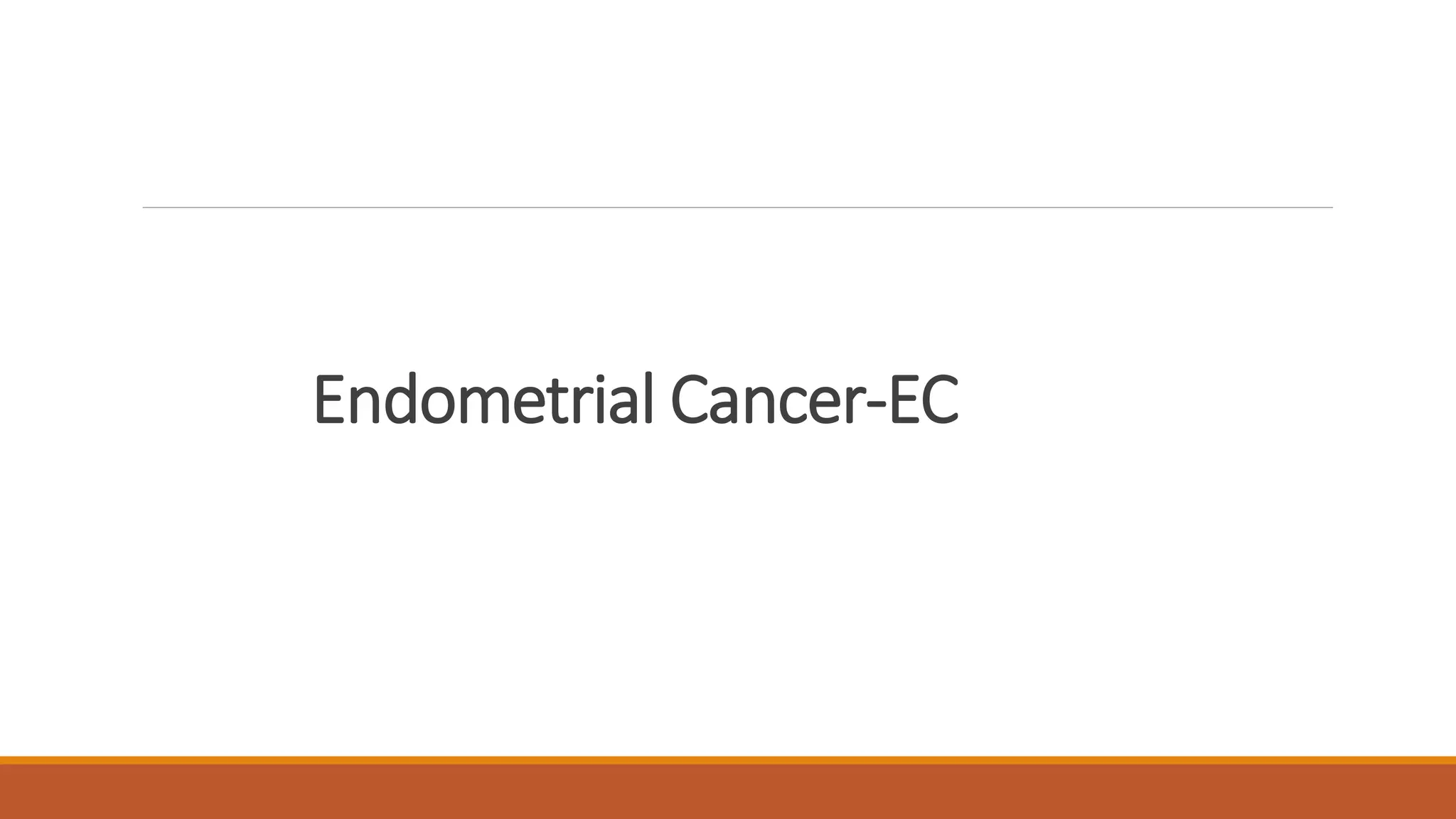 Endometrial Hyperplasia & Cancer Uterus | PPT