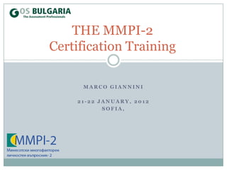 Preview of Marco Giannini MMPI 2 Training | PPTX | Mental Health | Diseases and Conditions