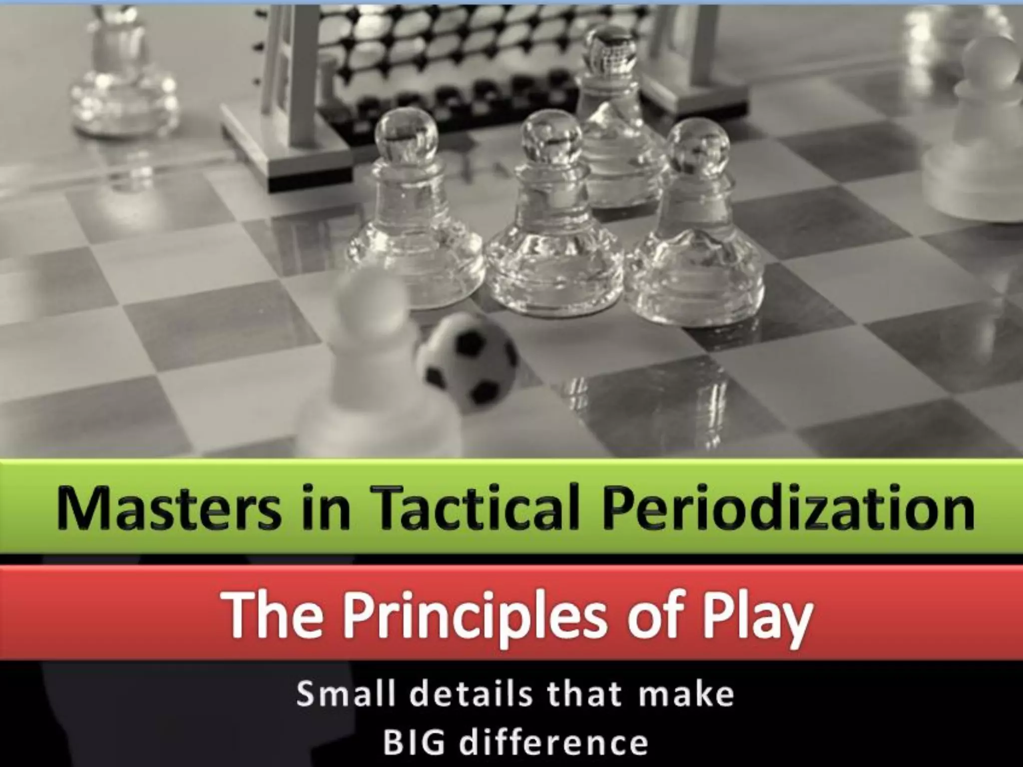 Masters in Tactical Periodization - The Principles of Play | PPT
