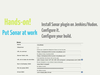Fight your technical debt with Jenkins, Jacoco and Sonar | PDF