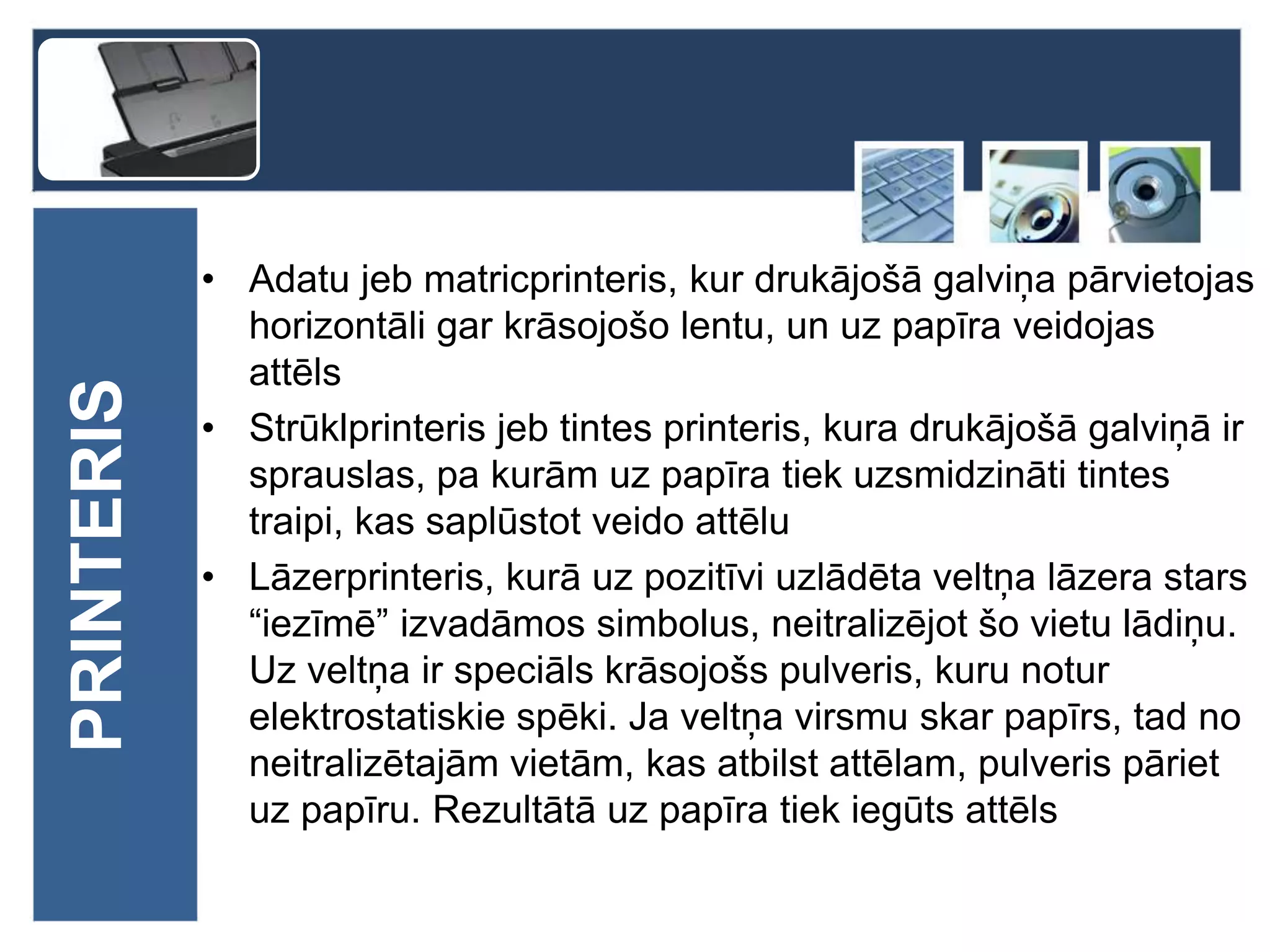 Ievad, izvadierīces | PPTX