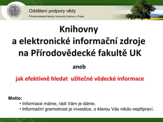 Prezentace pro prvaky PrF UK (2012-2013) | PPT