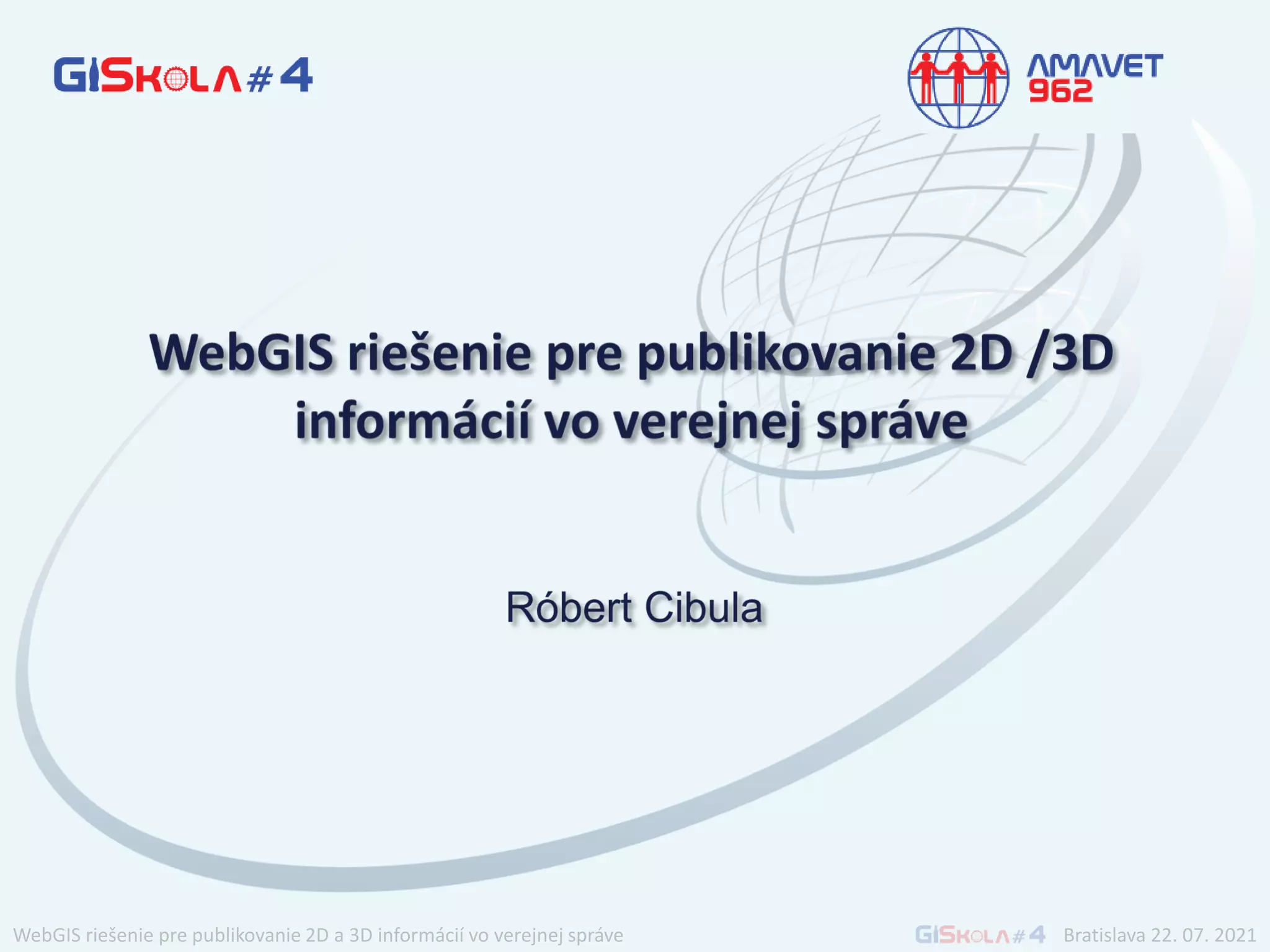 WebGIS riešenia pre publikovanie 2D a 3D informácií vo verejnej správe | PDF