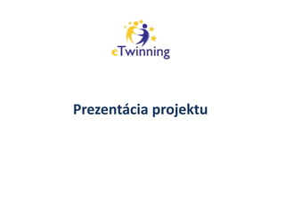 Prezentacia projektu | PPT