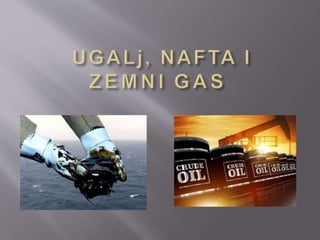 Prezentacija - Hemija.pptx Ugalj i nafta | PPTX