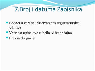Jasmina Latinović, Obrazac arhivske knjige i obavezno redovno ...