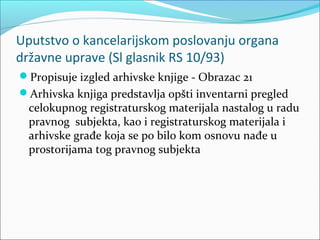 Jasmina Latinović, Obrazac arhivske knjige i obavezno redovno ...
