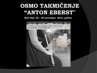 Osmo takmičenje Anton Eberst | PPTX