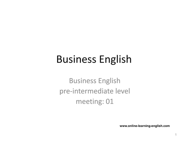 Business English - pre-intermediate level / meeting 01 | PPT