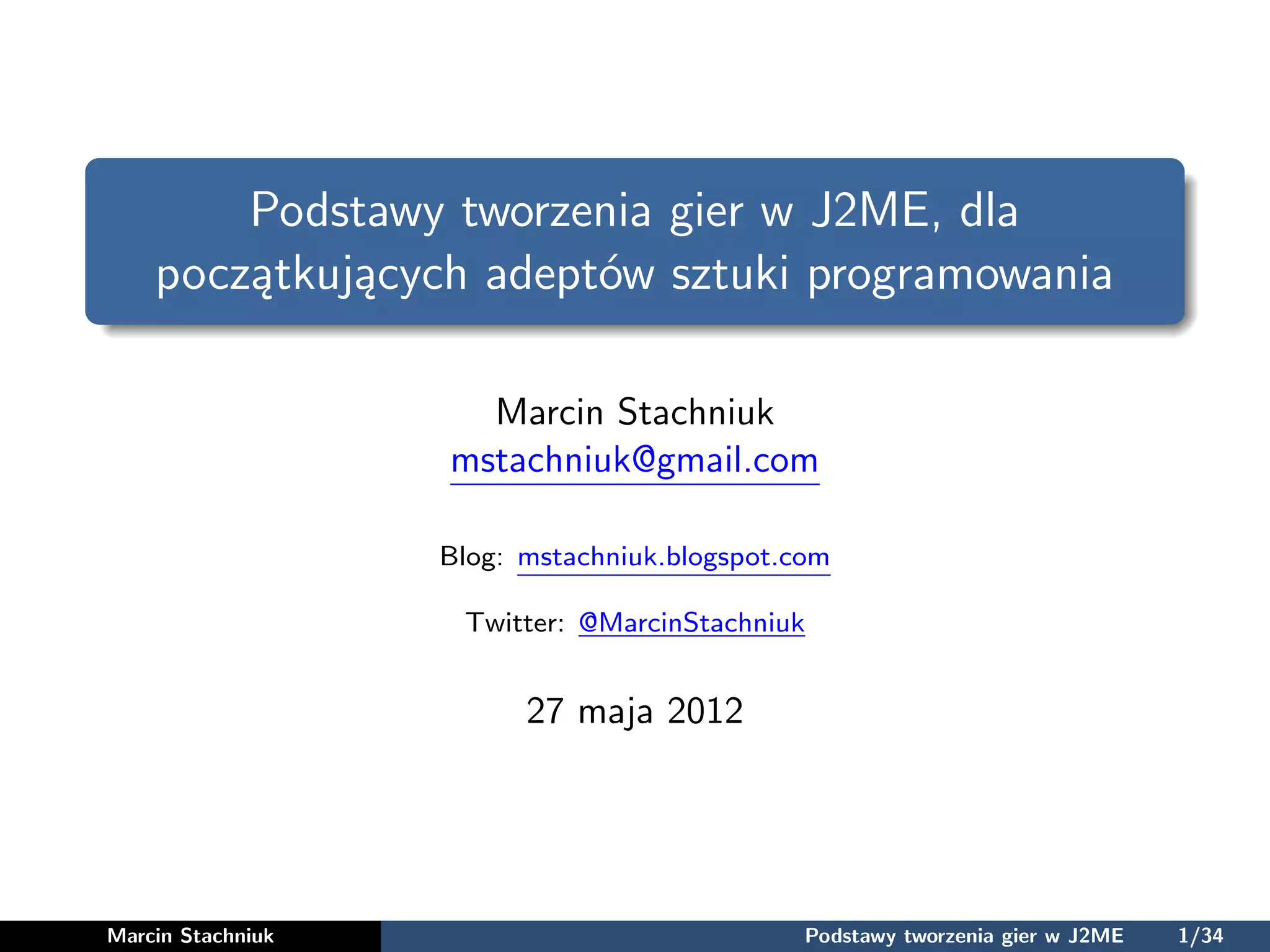 Podstawy tworzenia gier w J2ME, dla początkujących adeptów sztuki ...