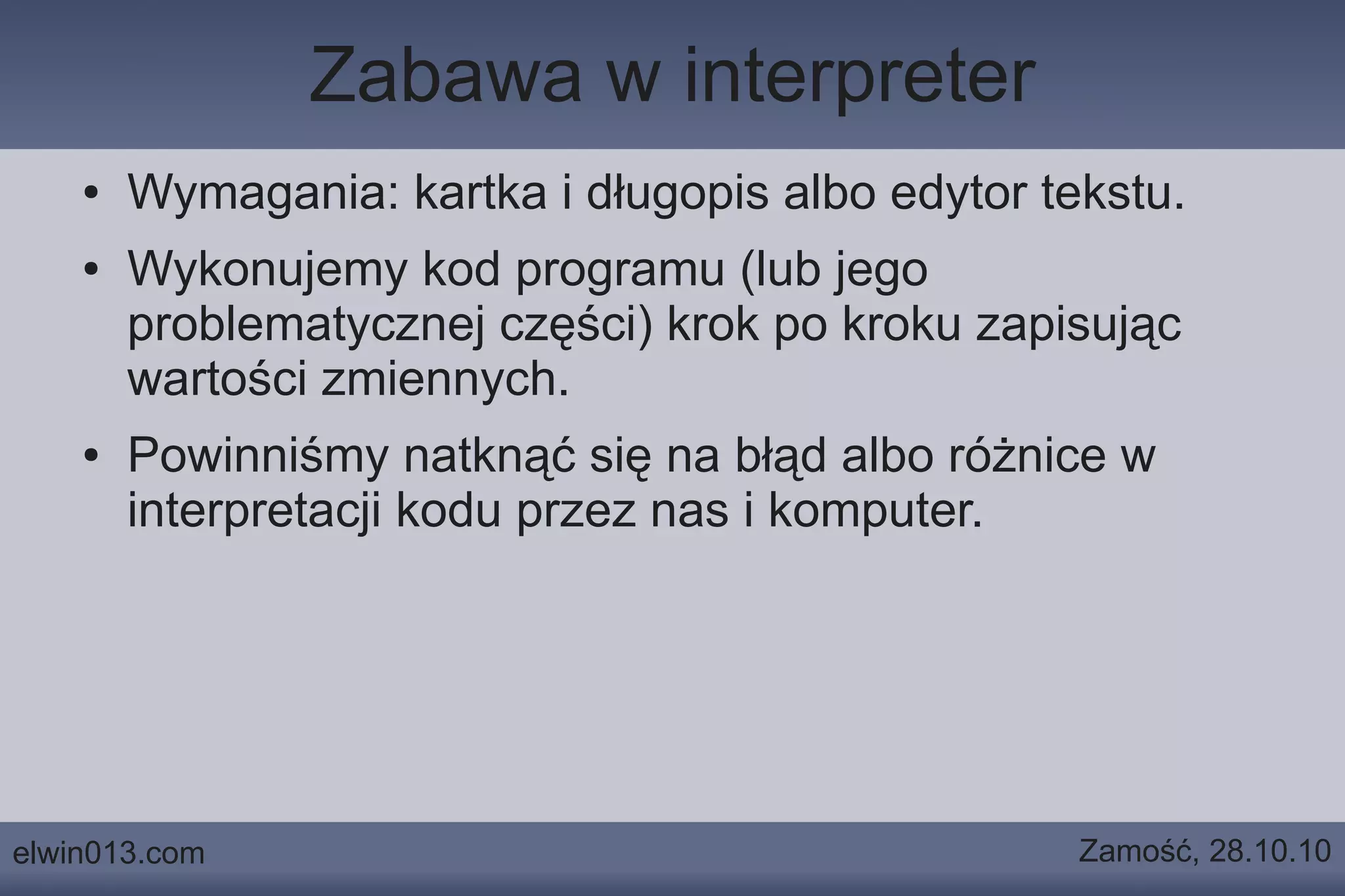 ZamCamp - Ciekawe sposoby debugowania kodu | PPT