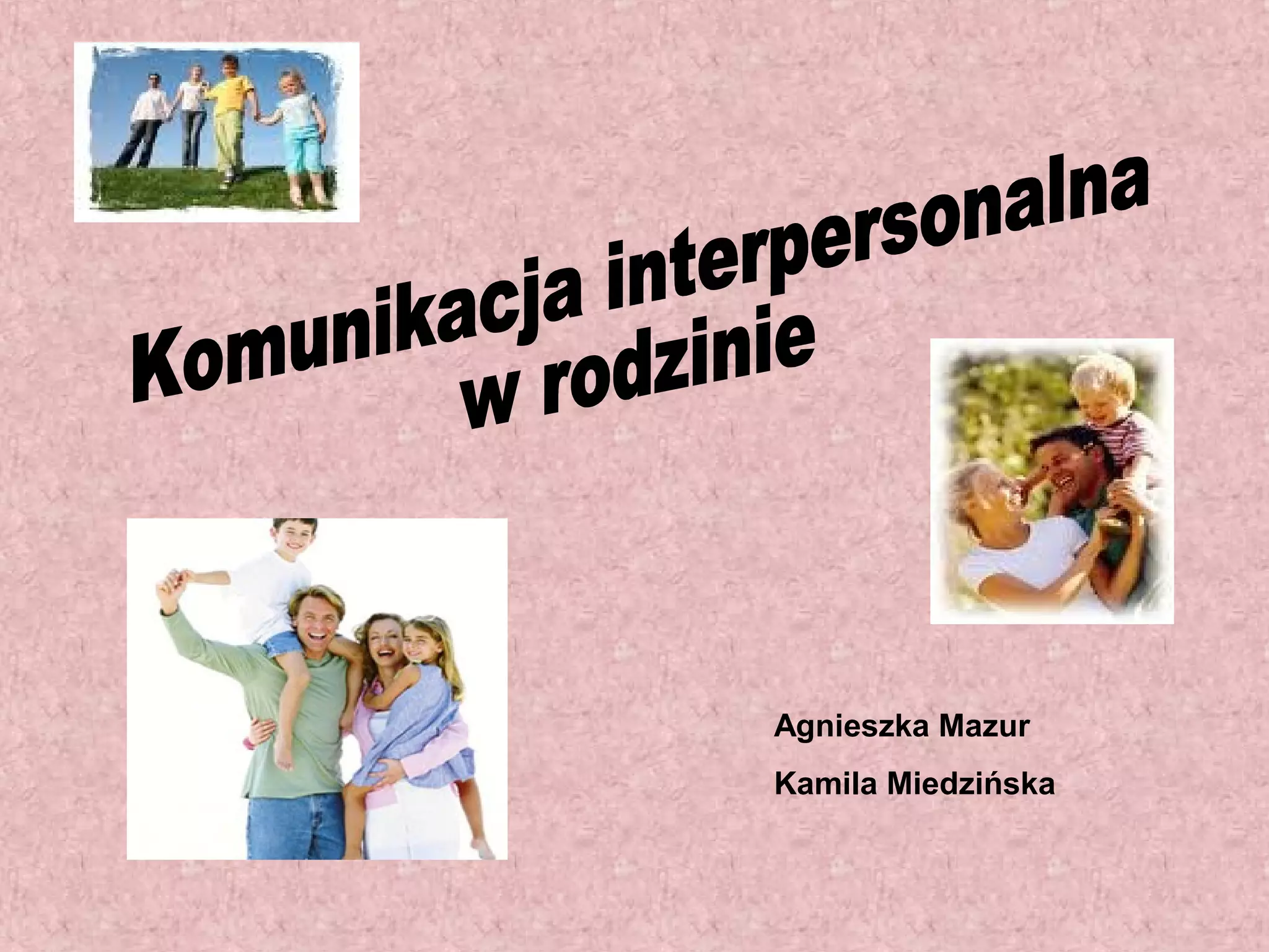 Prezentacja komunikacja interpersonalna w rodzine | PPT