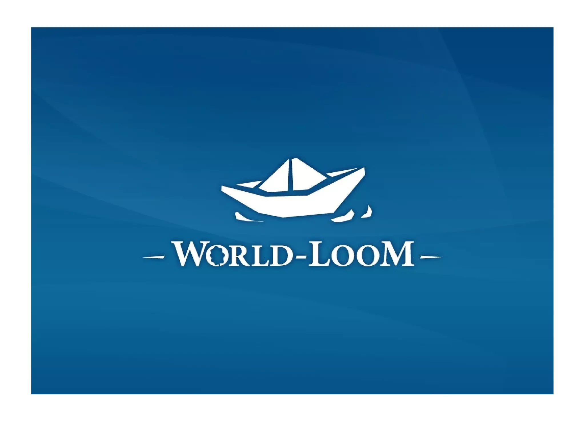 Prezentacja World Loom | PDF