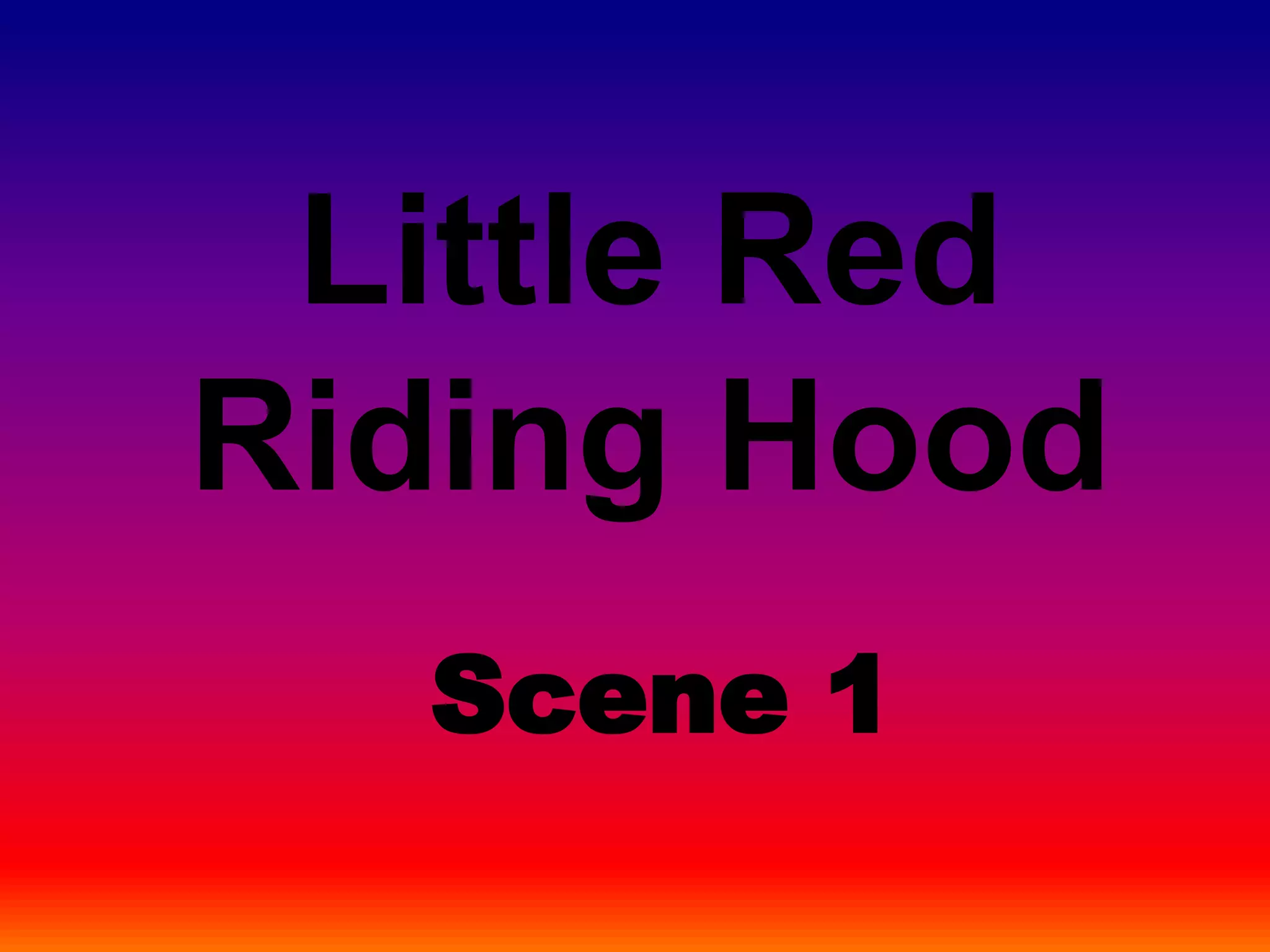 Little Red Riding Hood (scene 1) | PPTX | Food & Drink