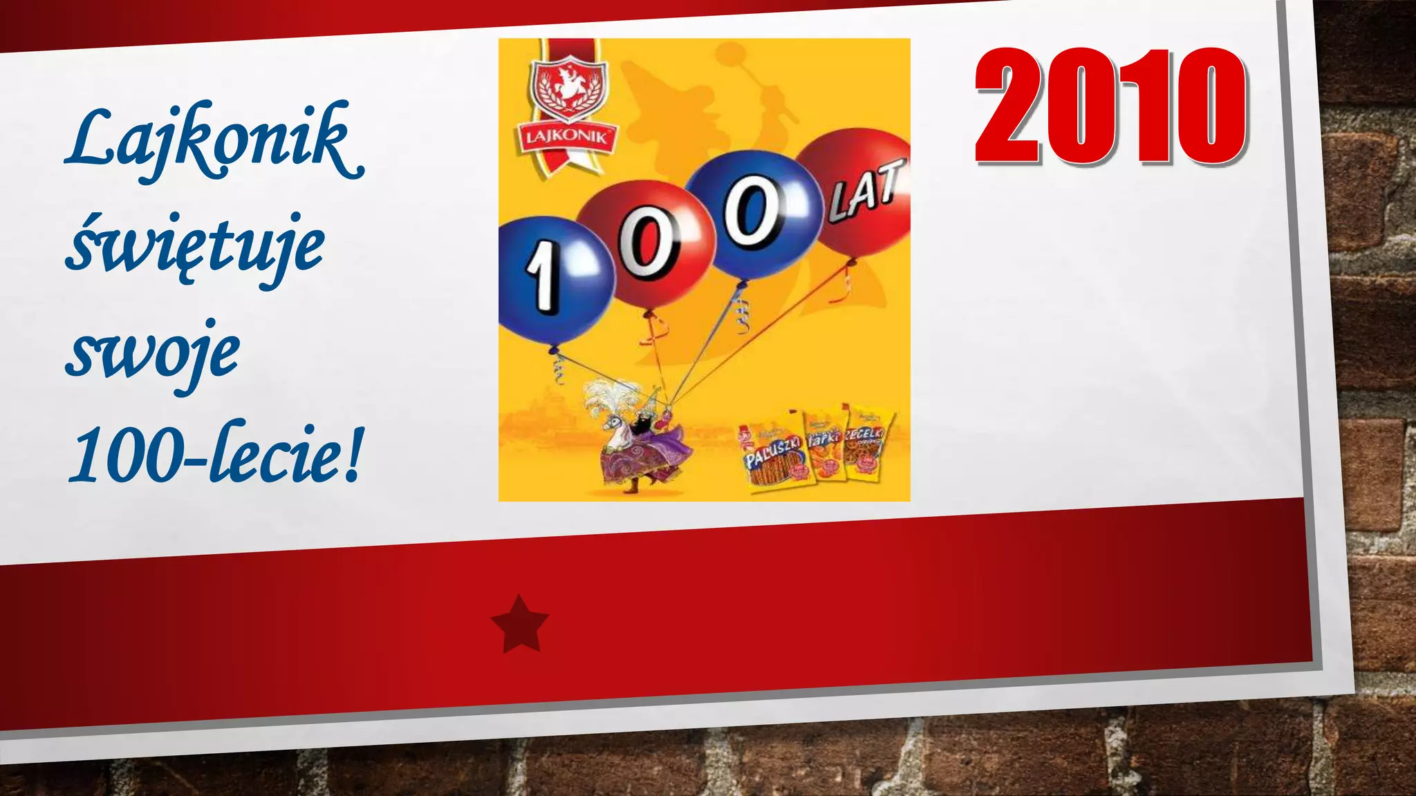 Historia firmy "Lajkonik" | PPT