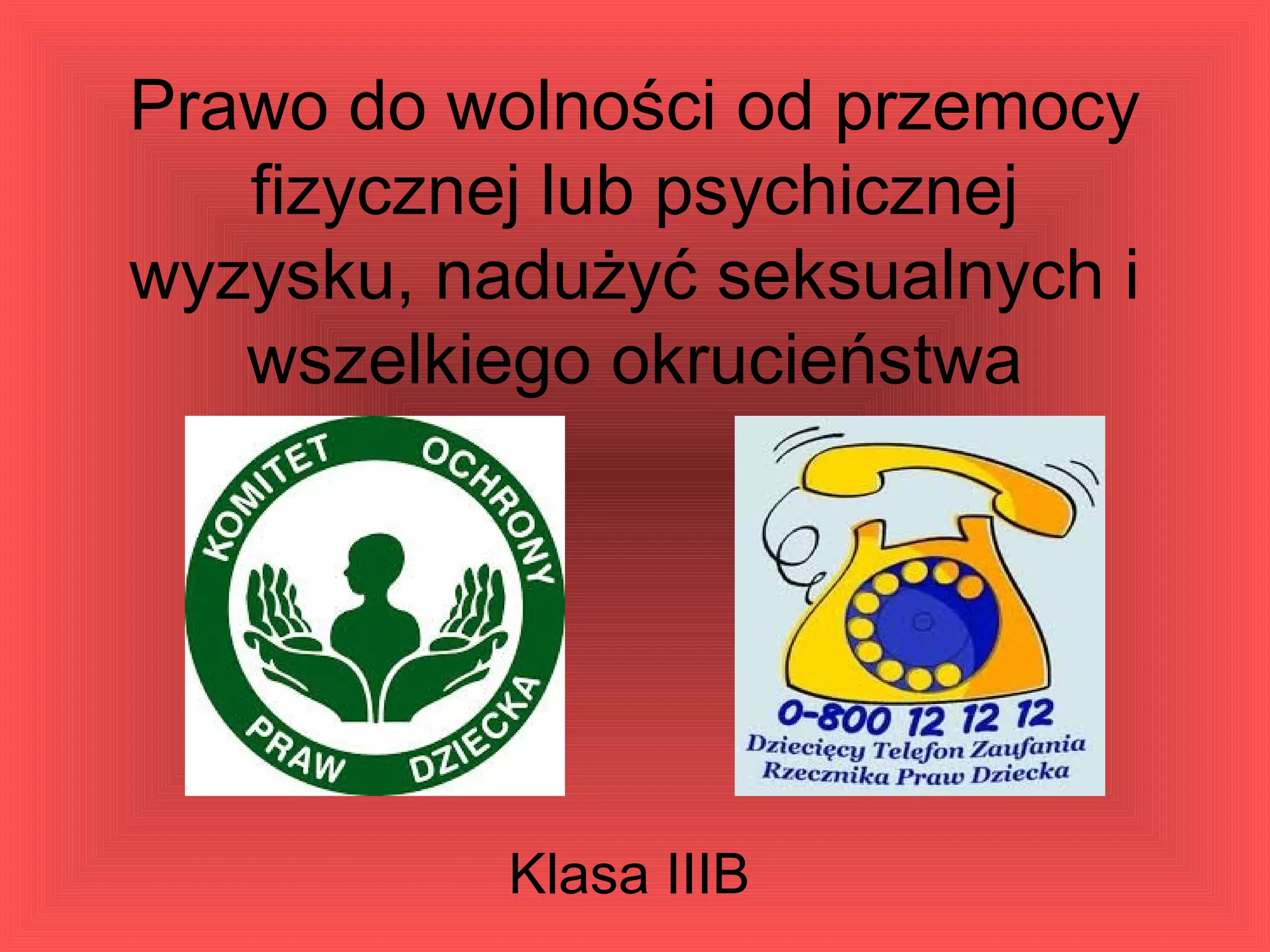 Prezentacja kl. 3bg - Prawa dziecka | PPT