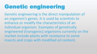 Genetic engineering | PPTX