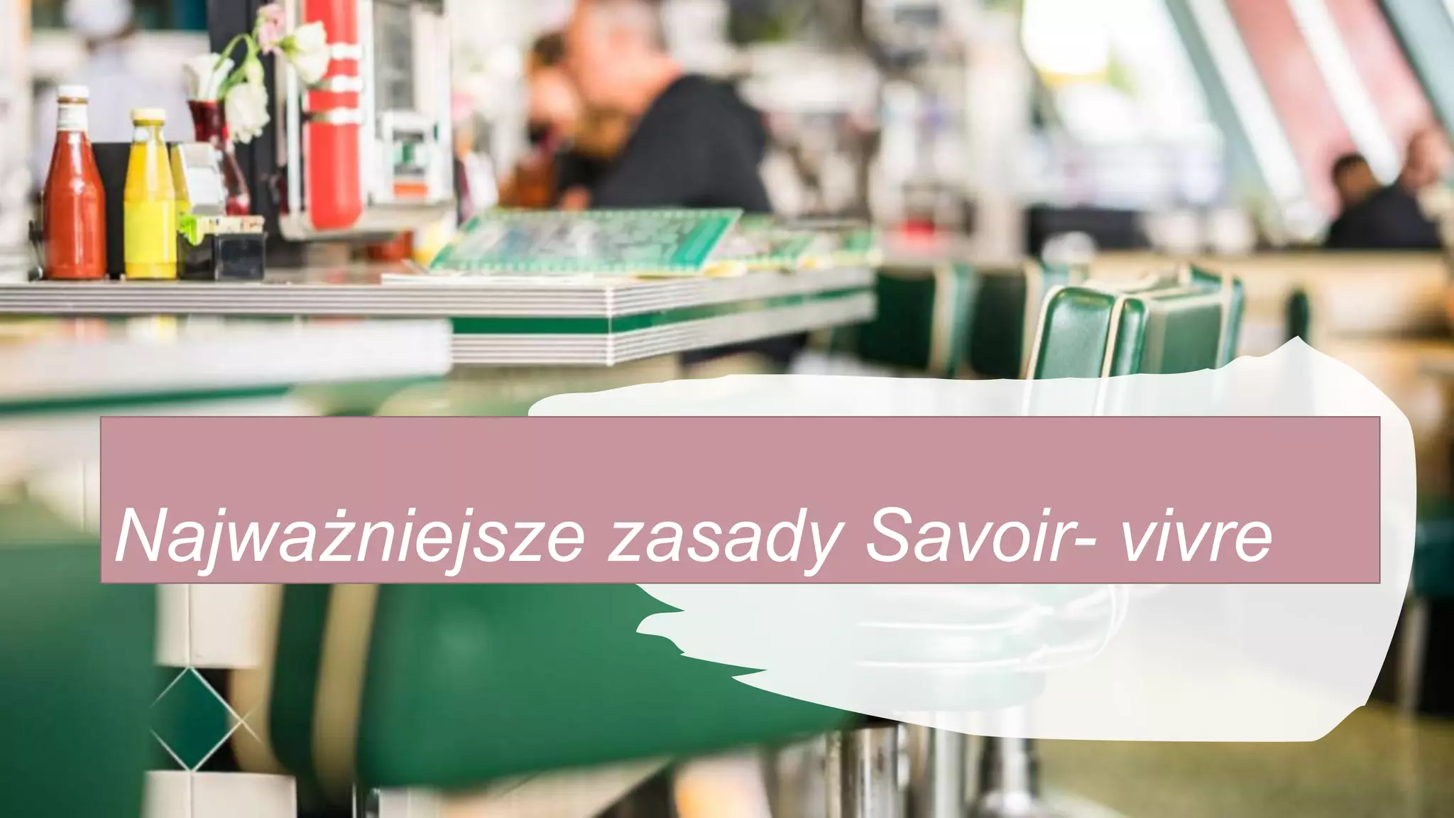 Prezentacja dot. zasad savoir vivre | PPTX
