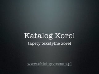 Prezentacja Katalogu Xorel | PDF