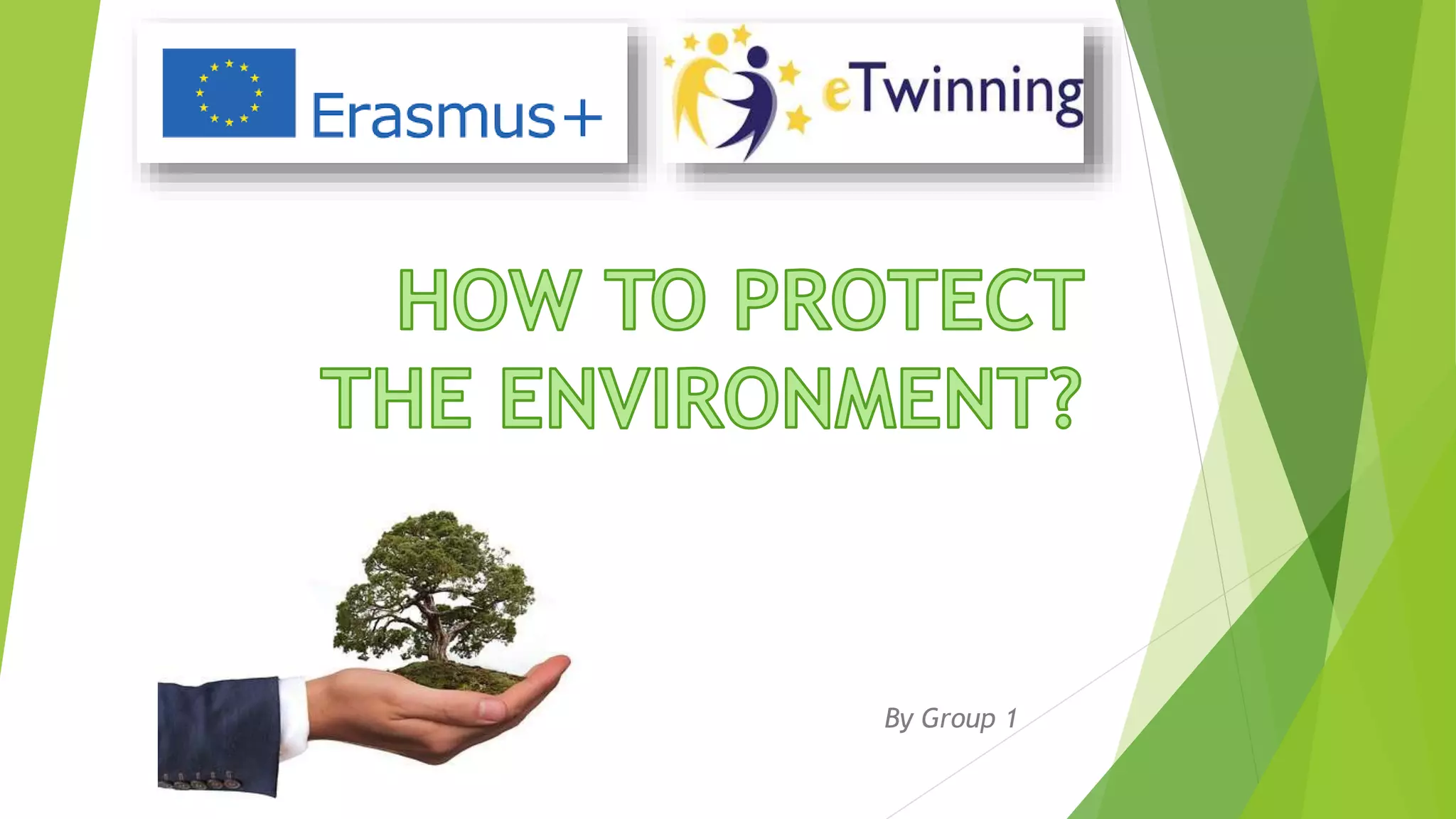 How to protect the environment by Group 1 | PPT