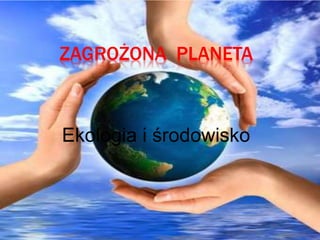 Prezentacja ochrona srodowiska.pptx