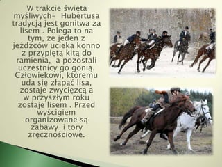 Obchody Dnia św. Huberta | PPTX