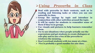 The pedagogical Potential of Proverbs in Teaching English as a second ...