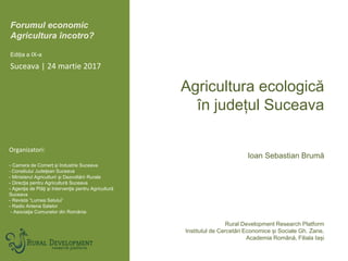 Agricultura ecologică în județul Suceava | PPT