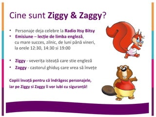 Prezentare Carte Ziggy & Zaggy - Adventures in Englishland | PPT