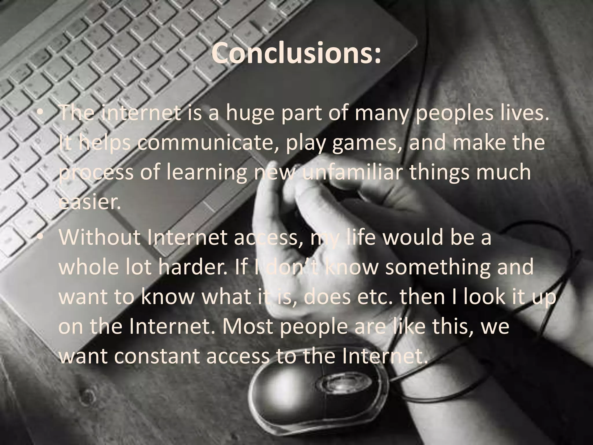 Could i live without the internet? Why? (Why not?) | PPTX