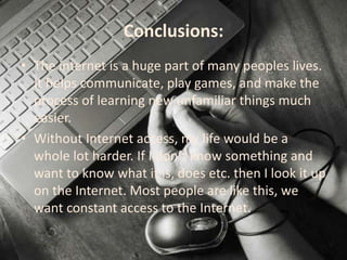 Could i live without the internet? Why? (Why not?) | PPTX