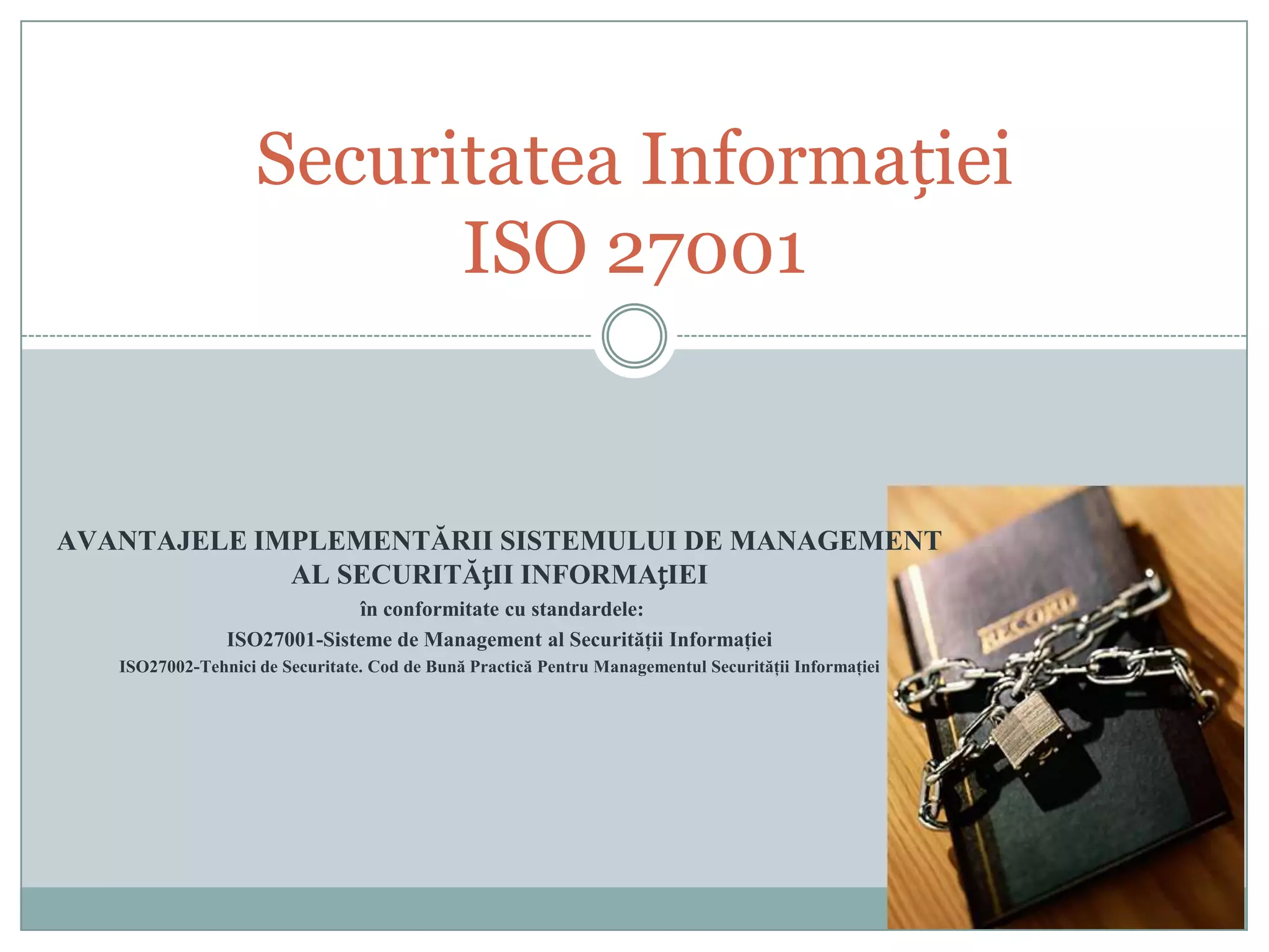 Prezentare Generala Securitatea Informatiei - ISO27001 | PPTX