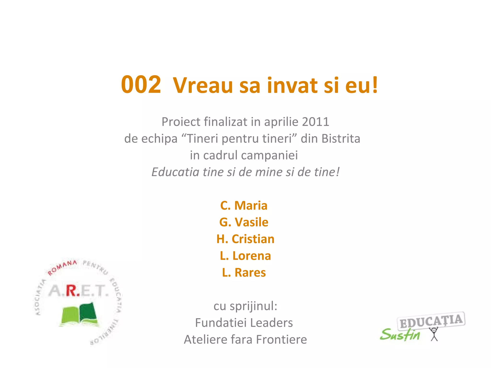 Prezentare proiect 002: Descriere, fotografii si multumiri | PPT