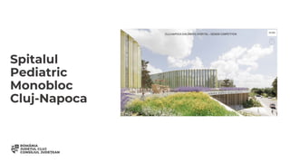 Prezentare Spital Pediatric Monobloc Cluj | PDF