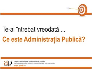 Ce este Administratia Publica? | PPTX
