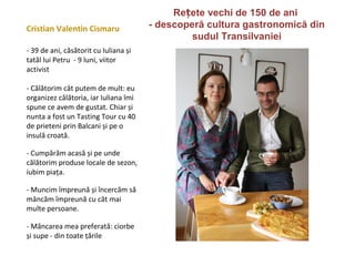 Retete vechi de 150 de ani - Descopera cultura gastronomica din sudul ...