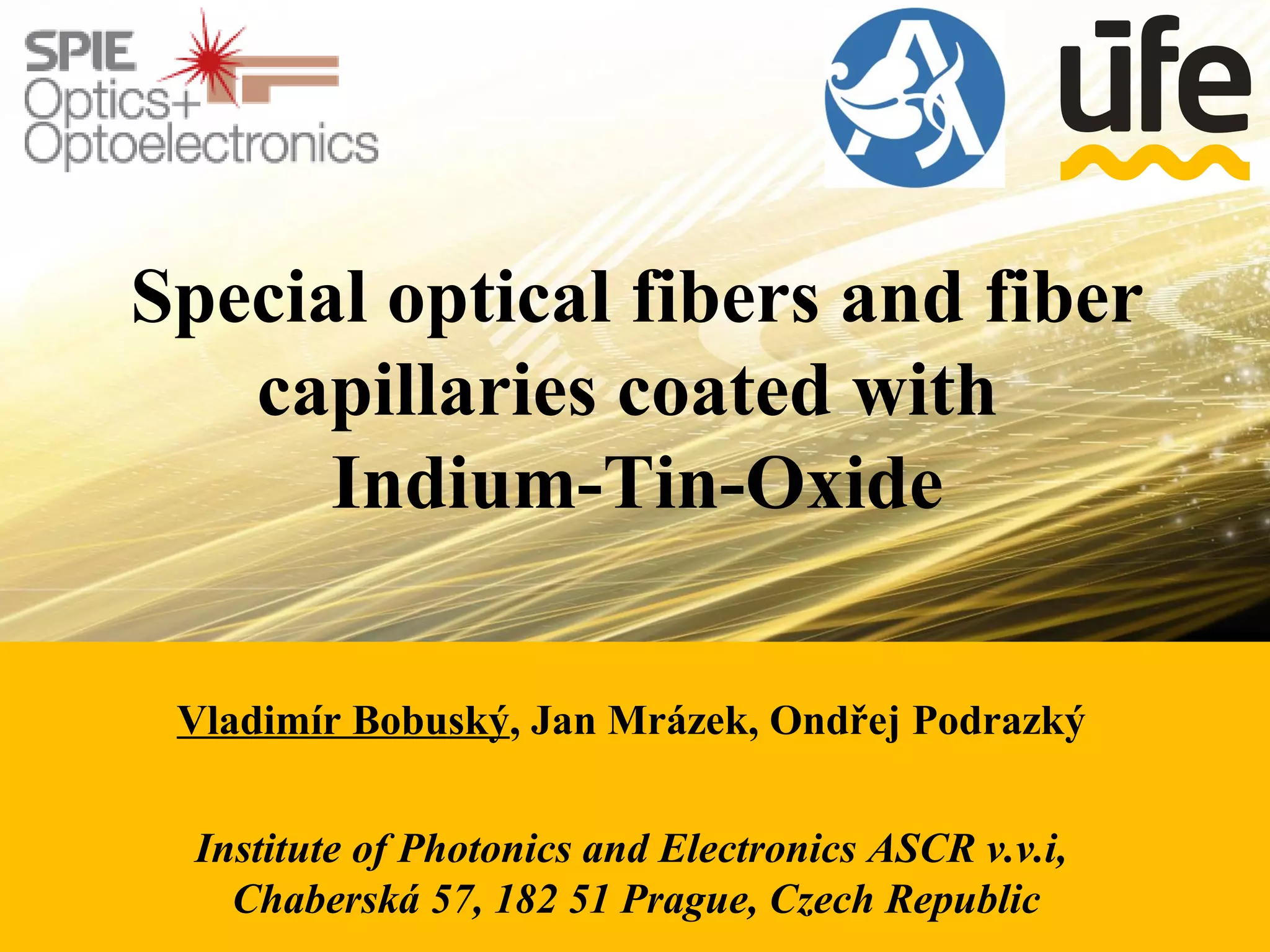 Special optical fibers and fiber capillaries coated with Indium-Tin ...