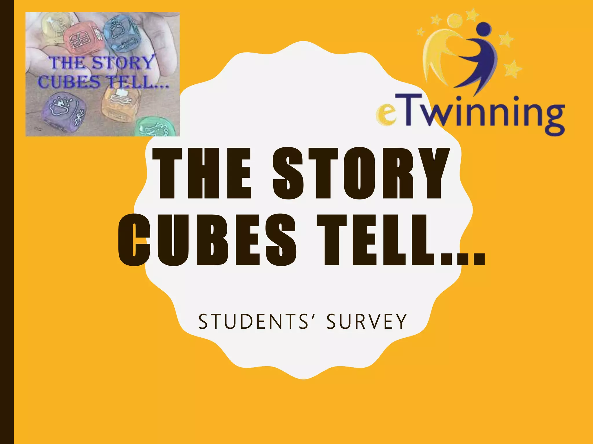 The Story Cubes Tell Students' Survey | PPT