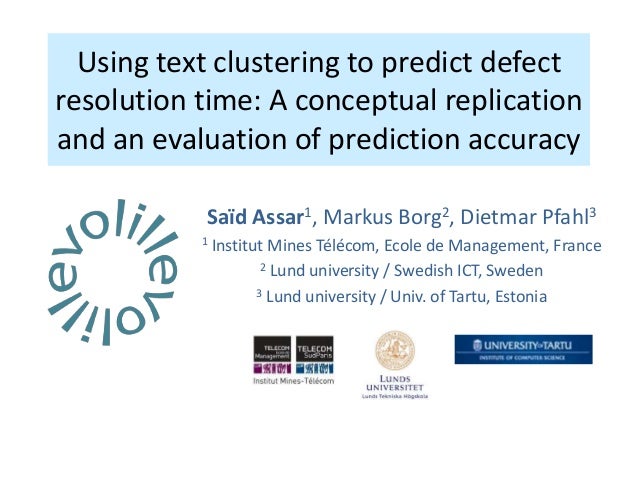 Using Text Clustering To Predict Defect Resolution Time A Conceptual Replication And An