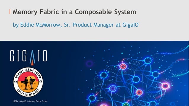 Q1 Memory Fabric Forum: Memory Fabric in a Composable System | PPT