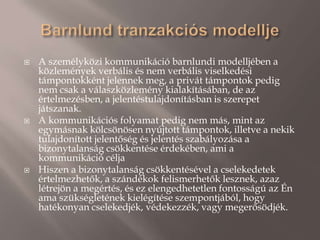 A kommunikáció tranzaktív felfogása Dean Barnlund | PPTX